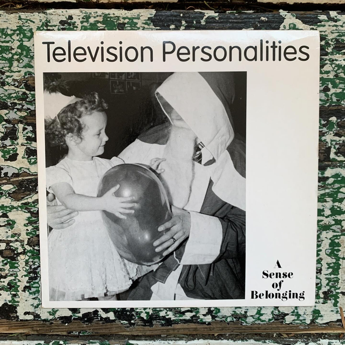 Television Personalities - A Sense of Belonging – World Of Echo