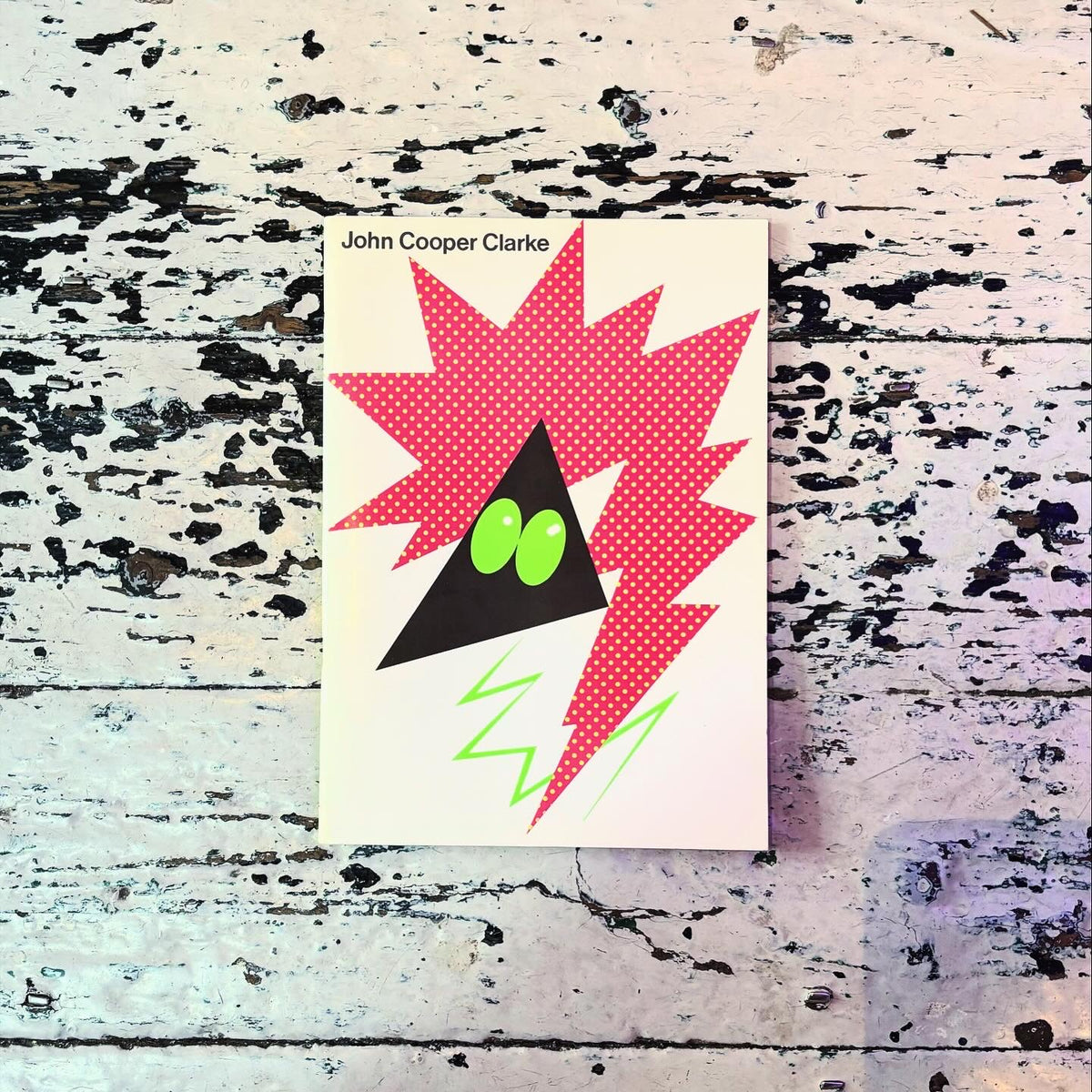 John Cooper Clarke - Snap, Crackle & Bop – World Of Echo