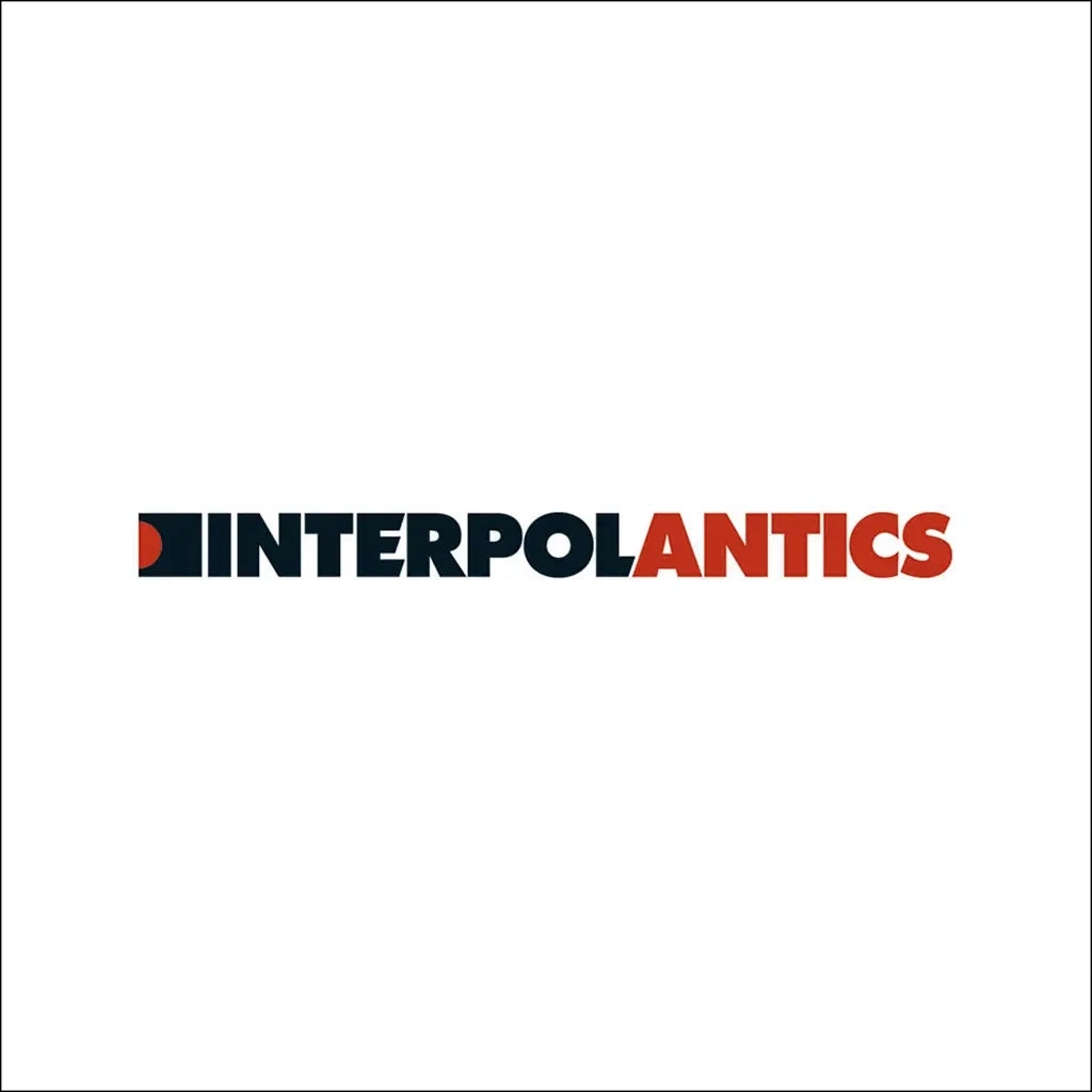 Interpol - Antics (20th anniversary edition) – World Of Echo