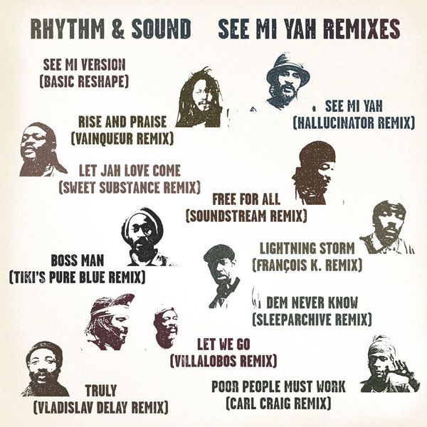 Rhythm & Sound - See Mi Yah Remixes – World Of Echo