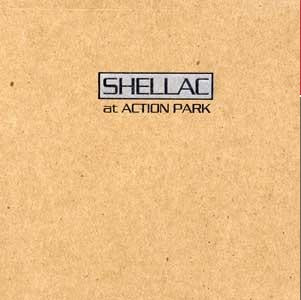 Shellac - At Action Park – World Of Echo